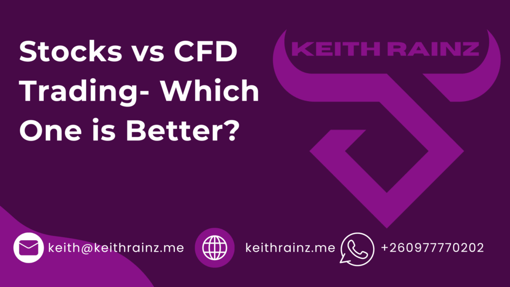 Stocks vs CFD Trading- Which One is Better? | Keith Rainz