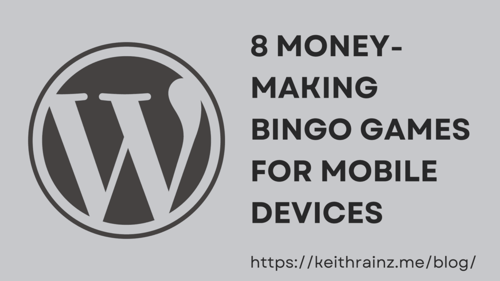 8 Money-Making Bingo Games For Mobile Devices | Keith Rainz